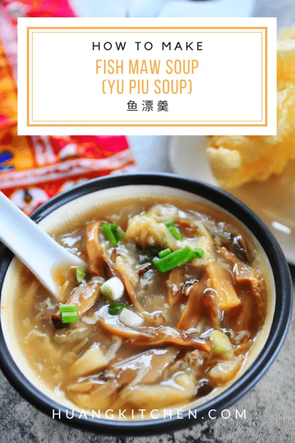 Fish Maw Soup Recipe 鱼漂羹食谱 | Huang Kitchen